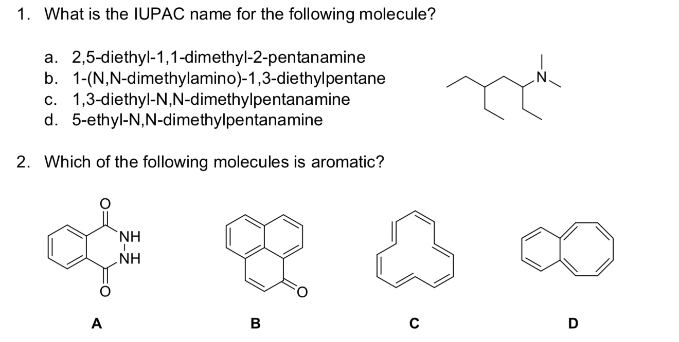 Solved 1. What is the IUPAC name for the following molecule? | Chegg.com