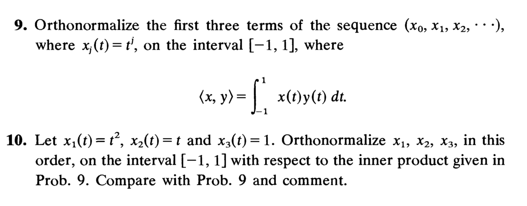 Solved 9. Orthonormalize the first three terms of the | Chegg.com