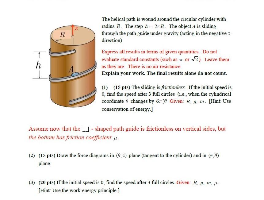 Solved R The helical path is wound around the circular | Chegg.com