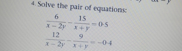 Solved 4. Solve the pair of equations: 6 15 0.5 12 0.4 | Chegg.com