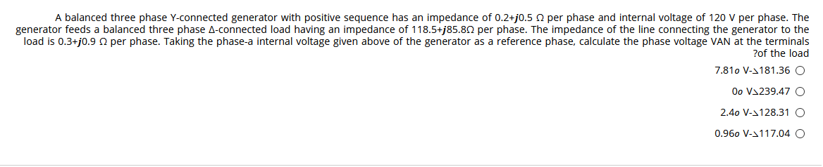 Solved A Balanced Three Phase Y Connected Generator With