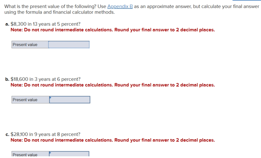 Solved What is the present value of the following? Use | Chegg.com