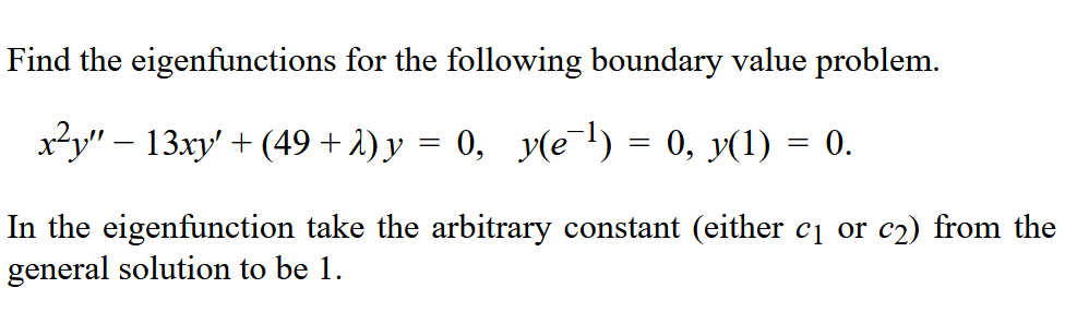 Solved Find the eigenfunctions for the following boundary | Chegg.com