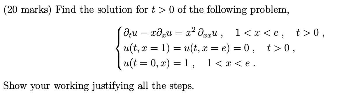 Solved (20 marks) Find the solution for t>0 of the following | Chegg.com