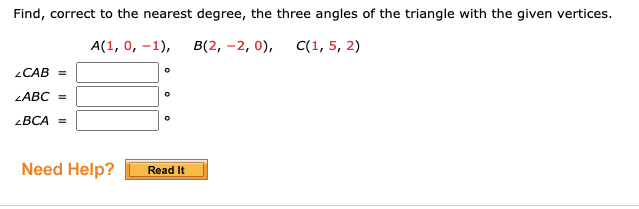 Solved Find, correct to the nearest degree, the three angles | Chegg.com