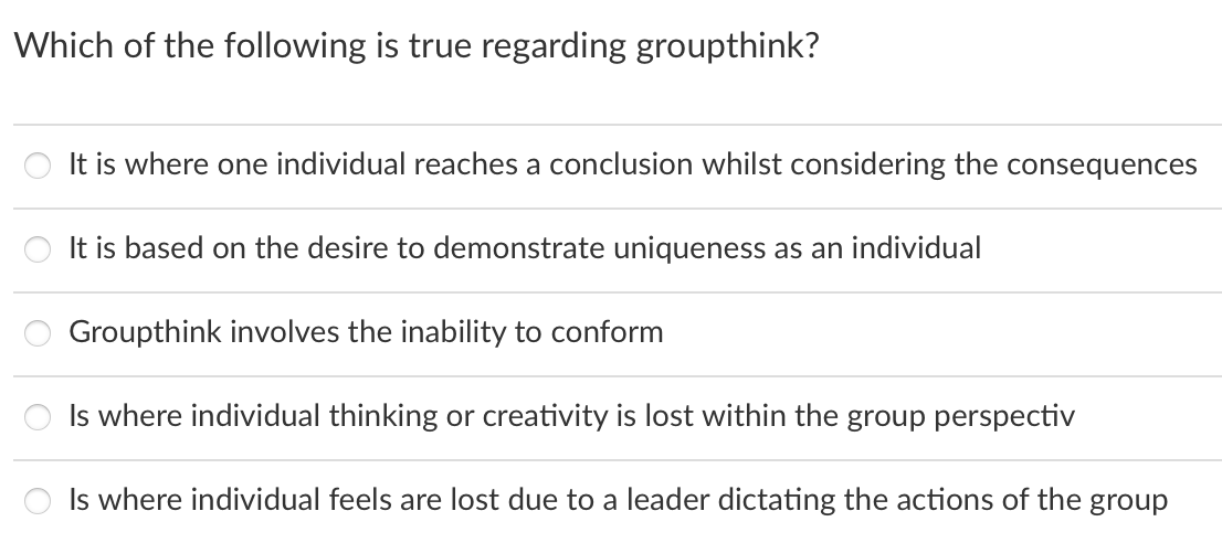 Solved Which of the following is true regarding groupthink? | Chegg.com