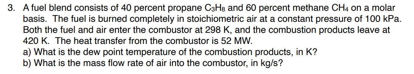 Solved A fuel blend consists of 40 percent propane C3H8 and | Chegg.com