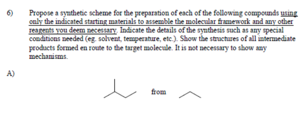Solved 6) Propose a synthetic scheme for the preparation of | Chegg.com