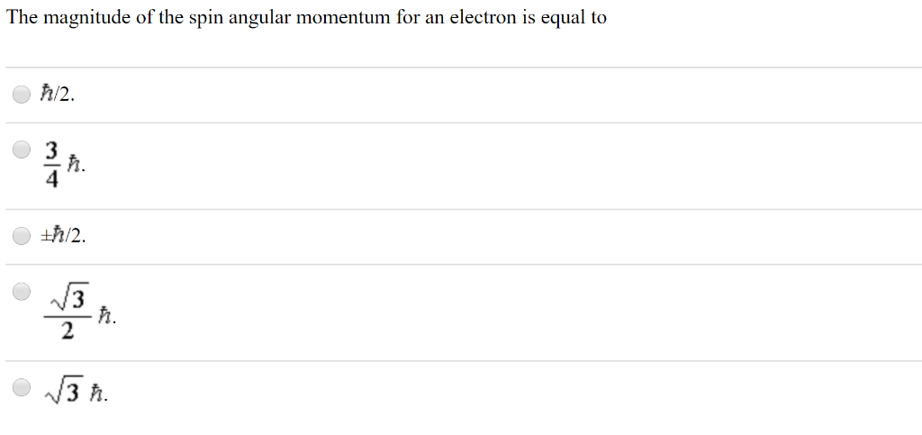 Solved The Magnitude Of The Spin Angular Momentum For An