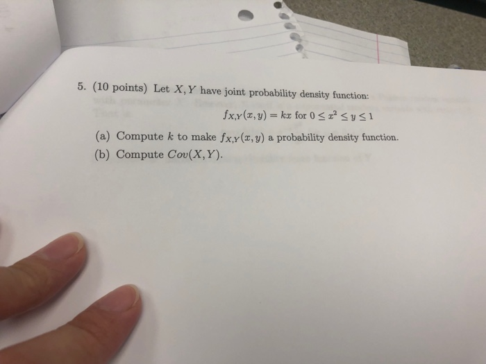 Solved 5. (10 points) Let X, Y have joint probability | Chegg.com