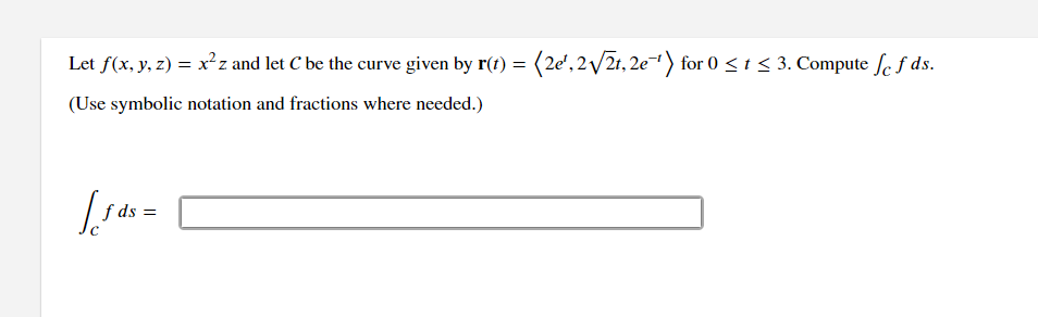 Solved Let f(x, y, z) = x²z and let C be the curve given by | Chegg.com