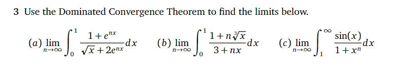 Solved 3 Use the Dominated Convergence Theorem to find the | Chegg.com