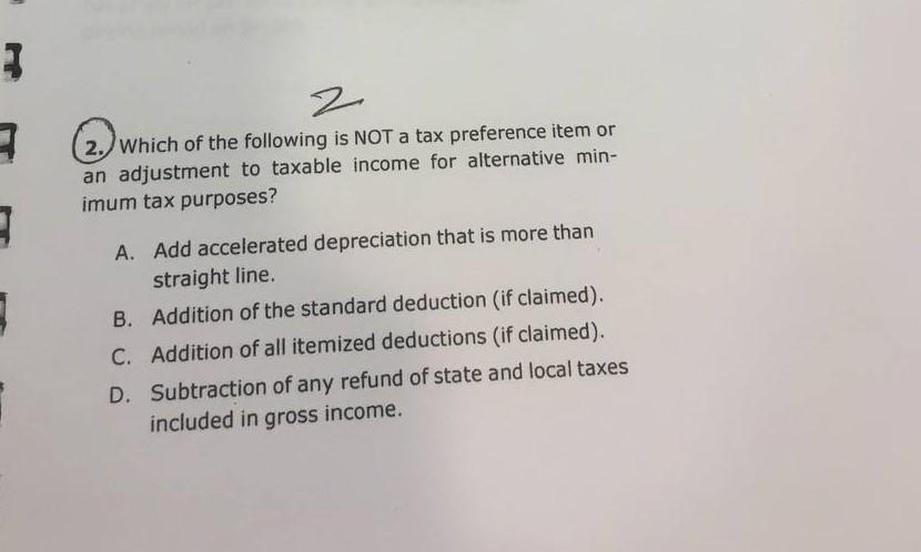 Solved 2. Which of the following is NOT a tax preference | Chegg.com