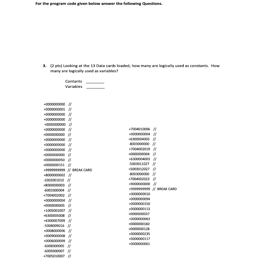 Solved For the program code given below answer the following | Chegg.com