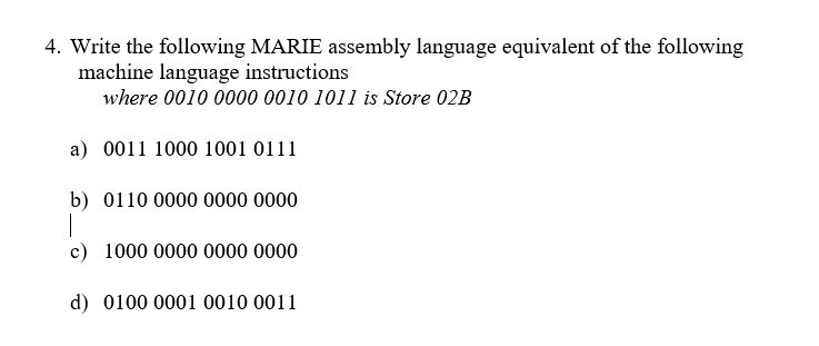 Solved 4 Write The Following Marie Assembly Language