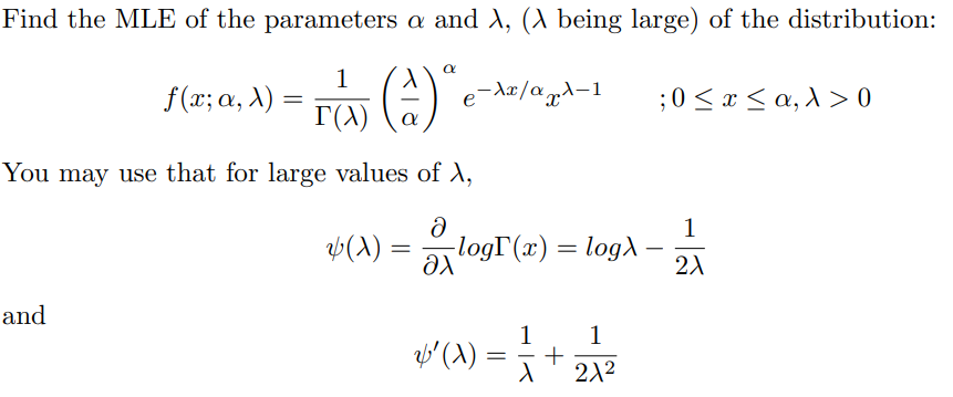 Find the MLE of the parameters α and λ,(λ being large | Chegg.com
