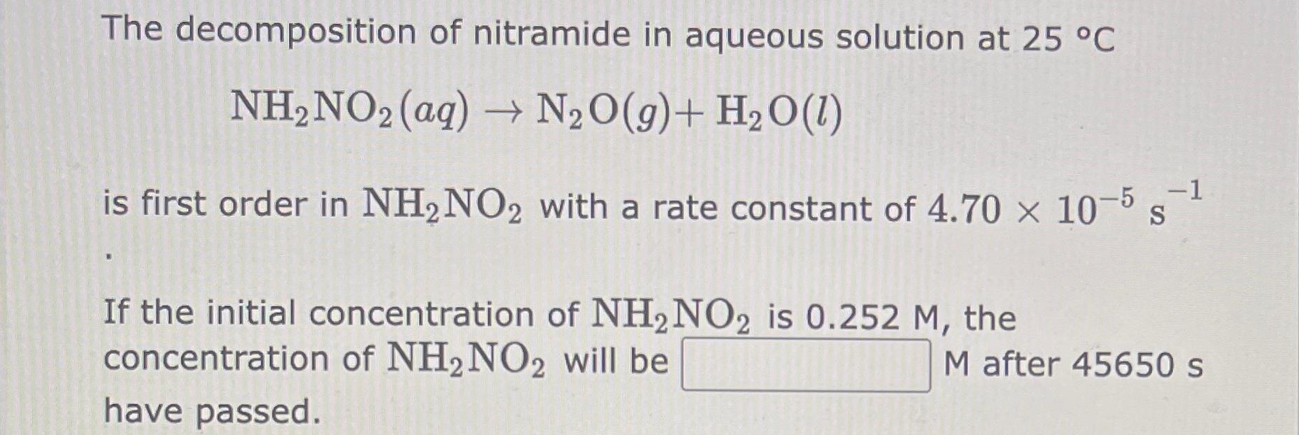 Solved The decomposition of nitramide in aqueous solution at | Chegg.com