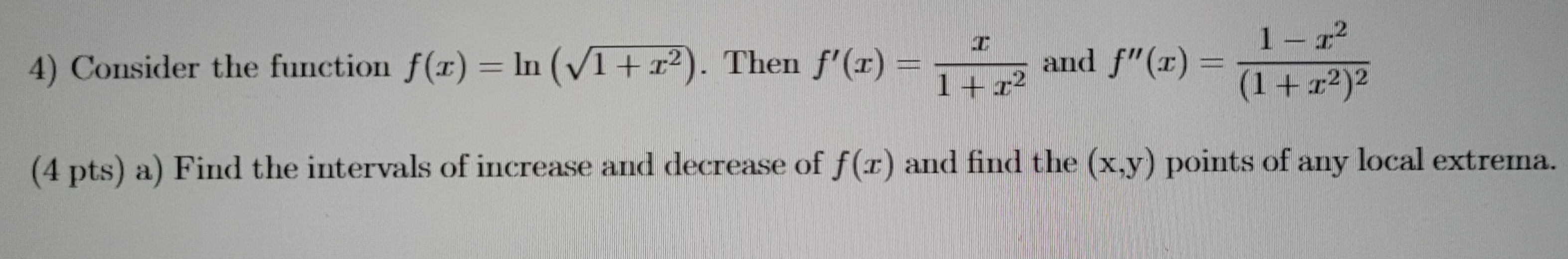 (4 pts) b) Find the intervals where f(x) is concave | Chegg.com