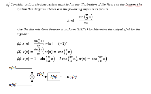 Solved Bj Consider a discrete-time system depicted in the | Chegg.com