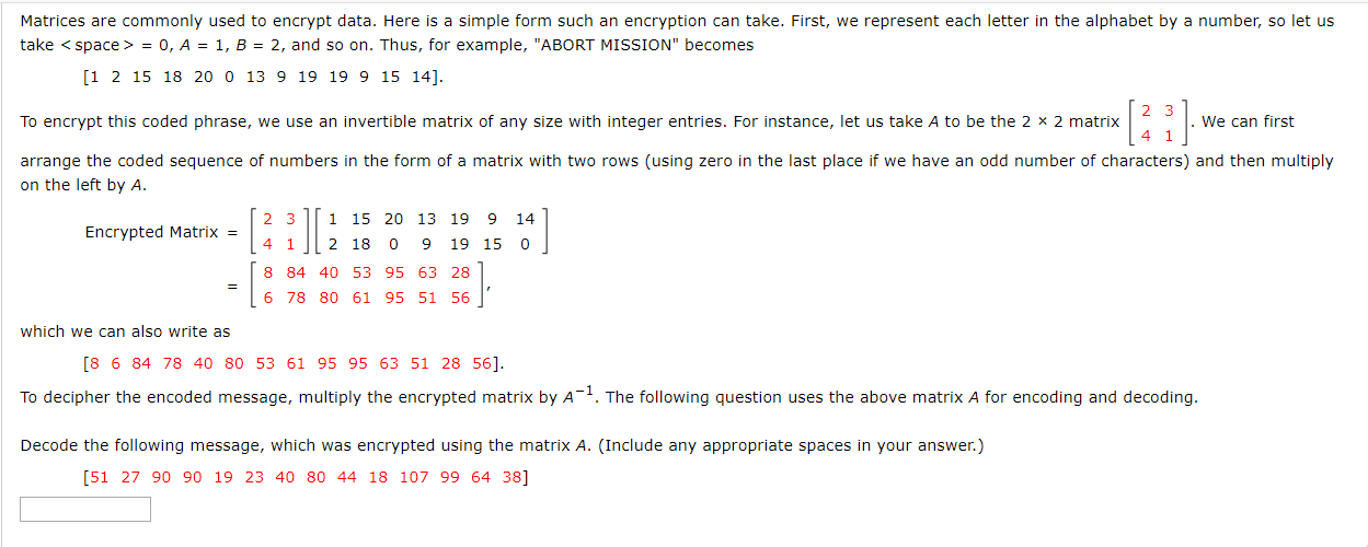 Solved Matrices are commonly used to encrypt data. Here is a | Chegg.com