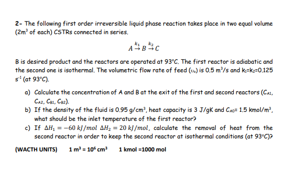Solved ki 2- The following first order irreversible liquid | Chegg.com
