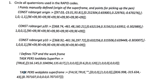 Solved 1. Circle all quaternions used in the RAPID codes. I | Chegg.com