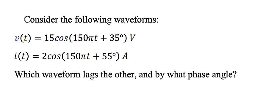 Solved Consider the following waveforms: | Chegg.com
