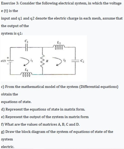 Solved Exercise 3: Consider the following electrical system, | Chegg.com