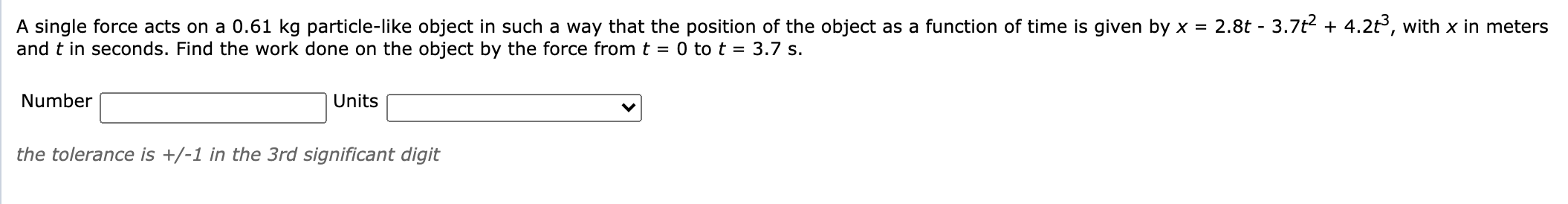 Solved A single force acts on a 0.61 kg particle-like object | Chegg.com
