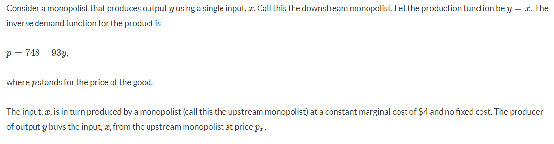 Solved Consider a monopolist that produces output y using a | Chegg.com