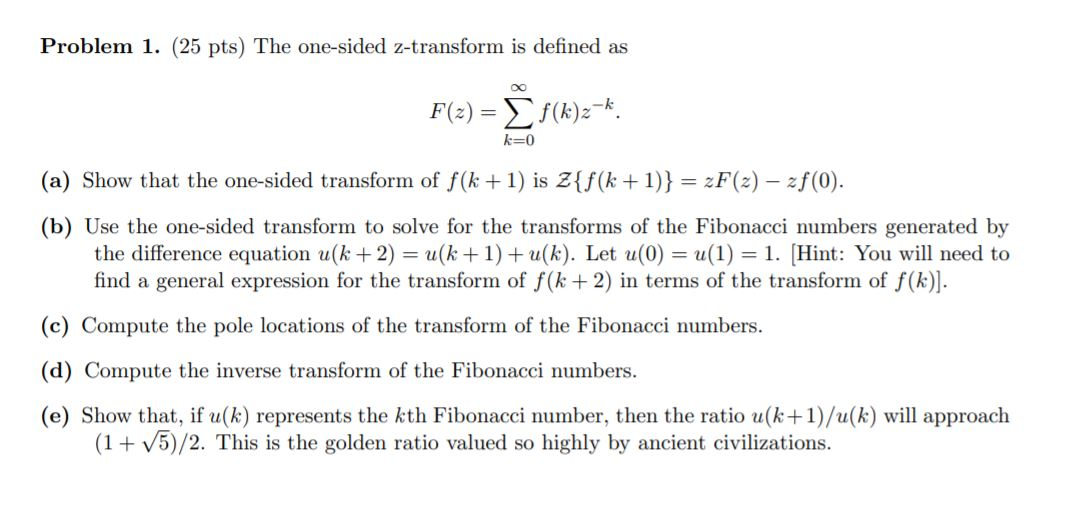 Solved Problem 1. (25 pts) The one-sided z-transform is | Chegg.com