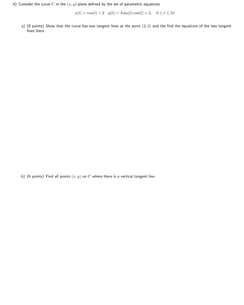 Solved x(t)=cos(t)+2y(t)=3sin(t)cos(t)+3,0≤t≤2π a) (8 | Chegg.com