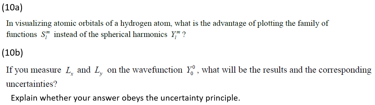 Solved (10a) In visualizing atomic orbitals of a hydrogen | Chegg.com