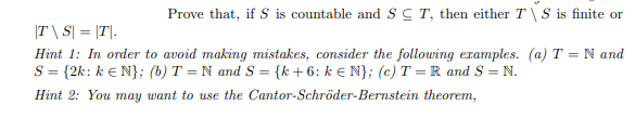 Solved Prove that, if S is countable and S⊆T, then either | Chegg.com