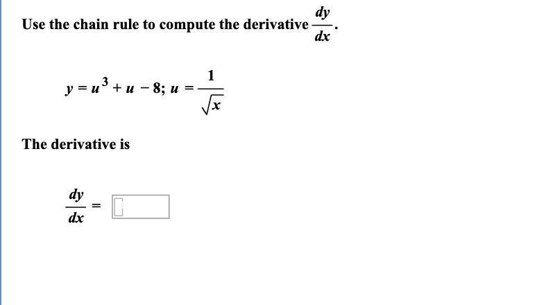 Solved dy Use the chain rule to compute the derivative dx 1 | Chegg.com