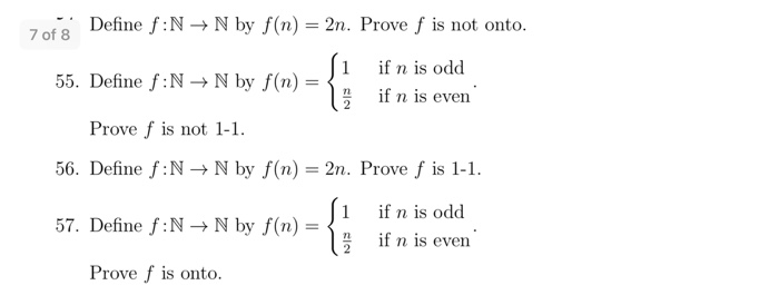 Solved 7 ofa Define f :N → N by f(n) = 2n. Prove f is not | Chegg.com