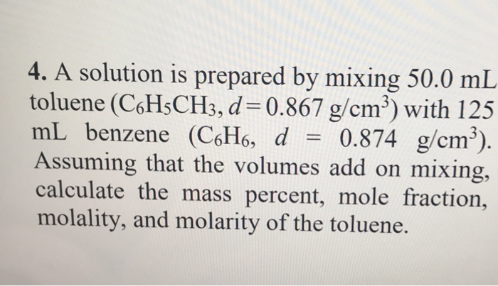 Solved 4. A solution is prepared by mixing 50.0 mL toluene | Chegg.com