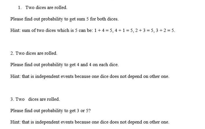 Solved 1. Two dices are rolled. Please find out probability | Chegg.com