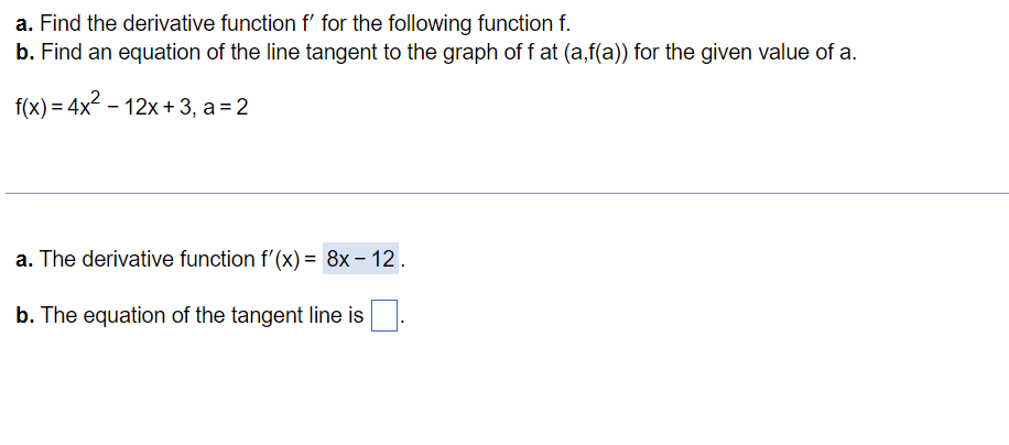 Solved a. Find the derivative function f′ for the following | Chegg.com