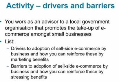 Solved Activity - drivers and barriers You work as an | Chegg.com