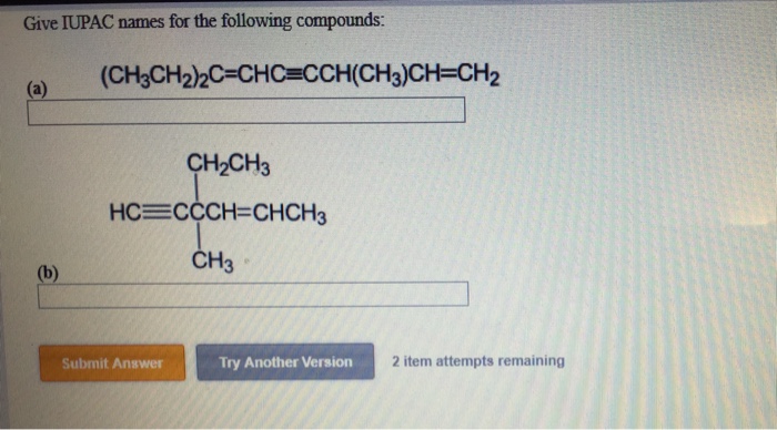Solved Give IUPAC names for the following compounds: CH2CH3 | Chegg.com