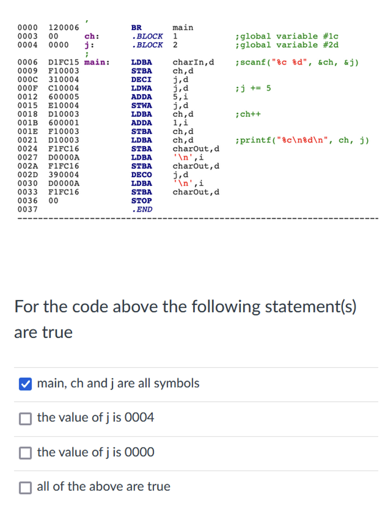 Solved For the code above the following statement(s) are | Chegg.com