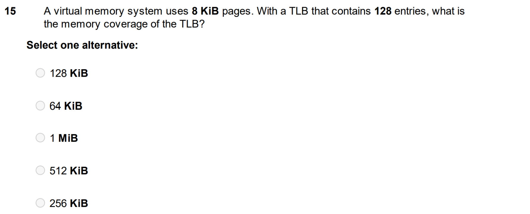 Solved 15 A virtual memory system uses 8KiB pages. With a | Chegg.com