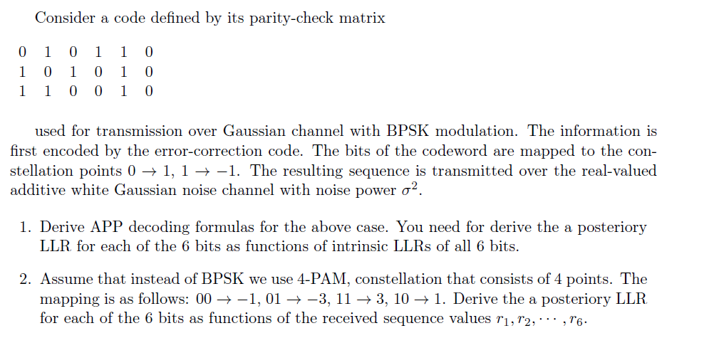 Solved Consider a code defined by its parity-check matrix 0 | Chegg.com