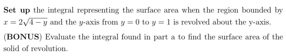 Solved Set up the integral representing the surface area | Chegg.com