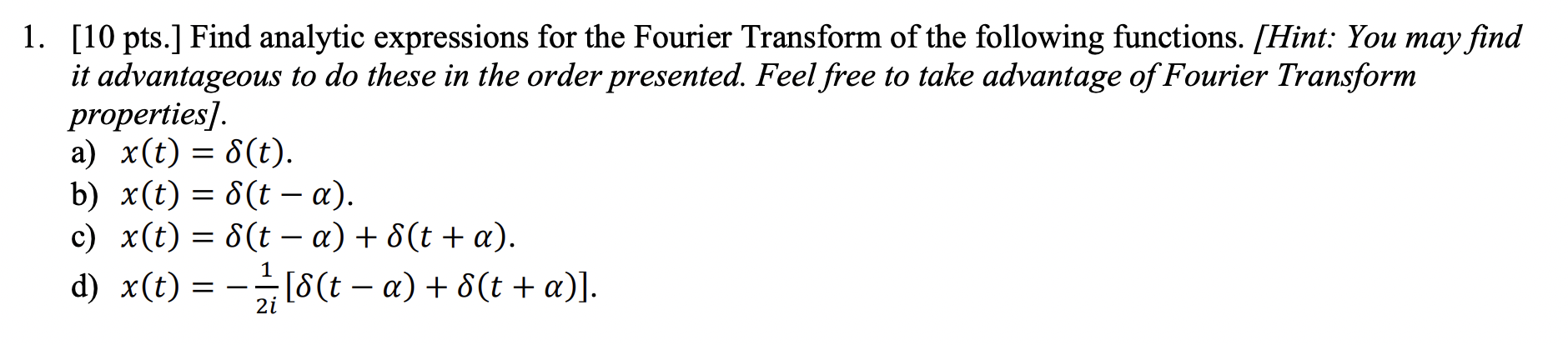 Solved [10 ﻿pts ] ﻿find Analytic Expressions For The Fourier