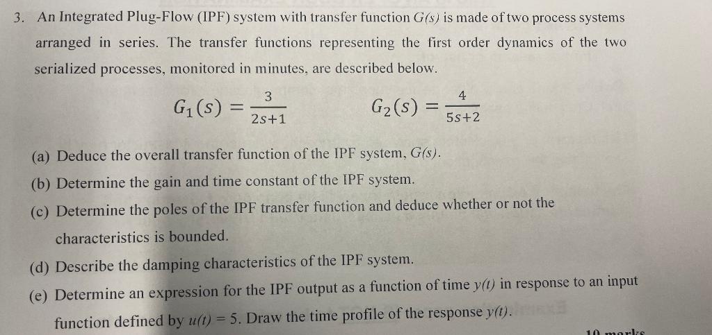 Solved 3. An Integrated Plug-Flow (IPF) system with transfer | Chegg.com
