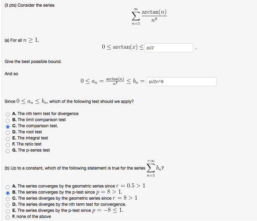 Solved (3 pts) Consider the series arctan(n) n8 n=1 (a) For | Chegg.com