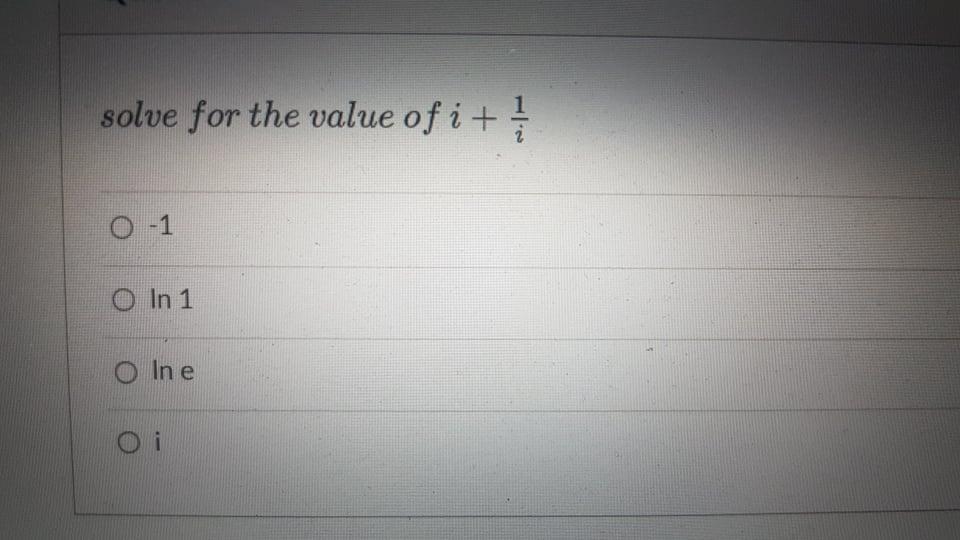 Solved solve for the value of i + 1 O 1 O In 1 O In e Oi | Chegg.com