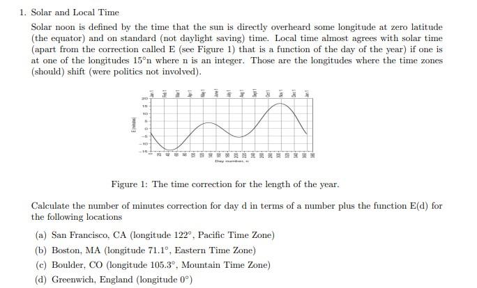 1. Solar and Local Time Solar noon is defined by the | Chegg.com